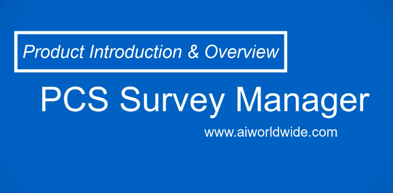 Introduction to PCS Survey Manager